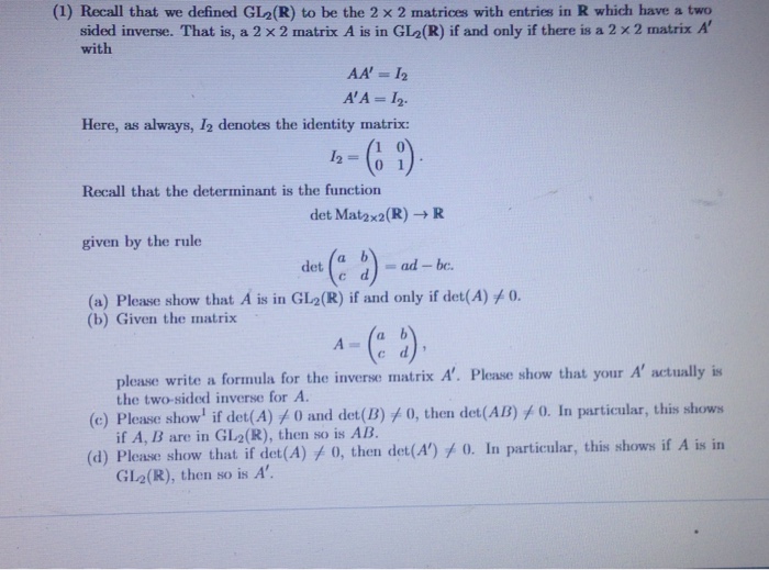 Solved (1) Recall that we defined GL2(R) to be the 2 × 2 | Chegg.com