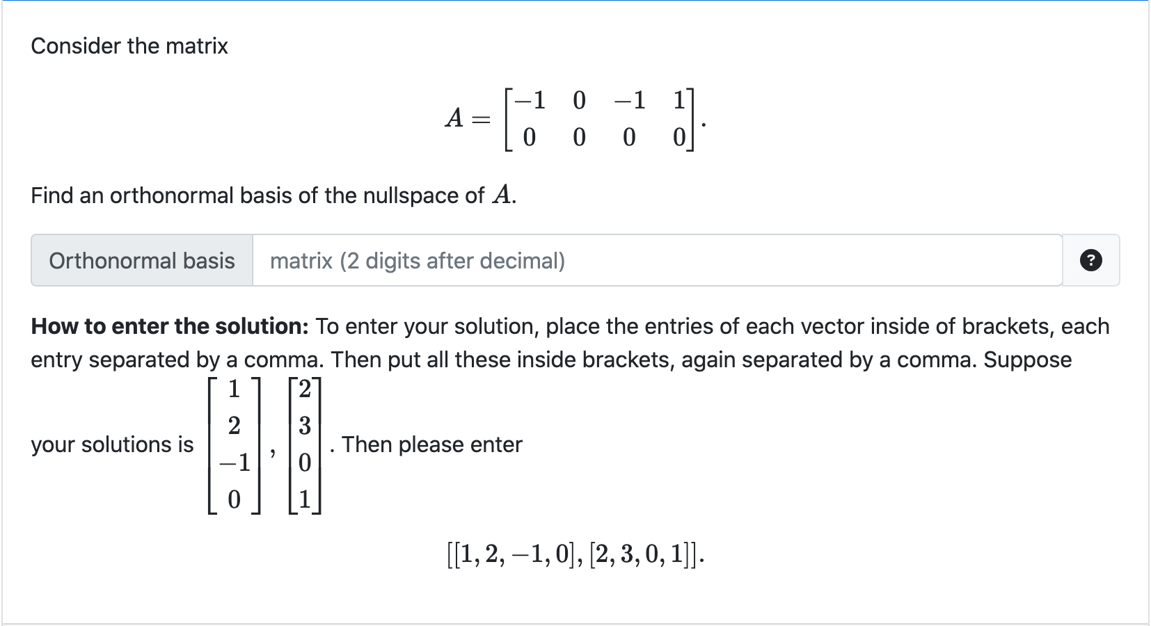 Solved Consider the matrix A=[−1000−1010] Find an | Chegg.com