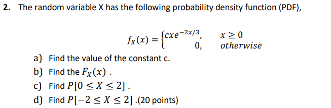 Solved The random variable X has the following probability | Chegg.com