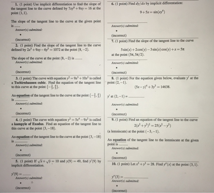 Solved 1. (1 point) Use implicit differentiation to find the | Chegg.com Solved 1. (1 point) Use implicit differentiation to find the | Chegg.com