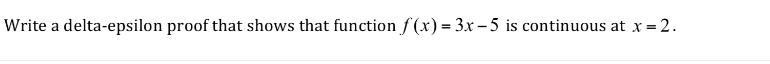 Solved Write a delta-epsilon proof that shows that function | Chegg.com