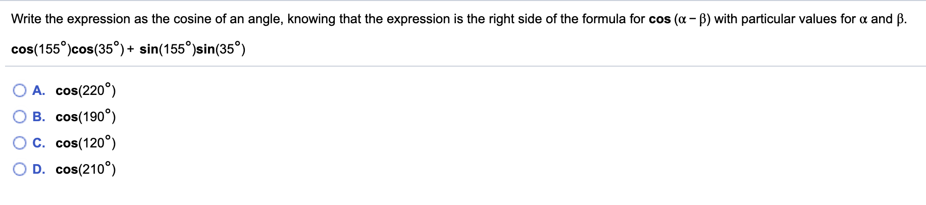Solved Write the expression as the cosine of an angle, | Chegg.com