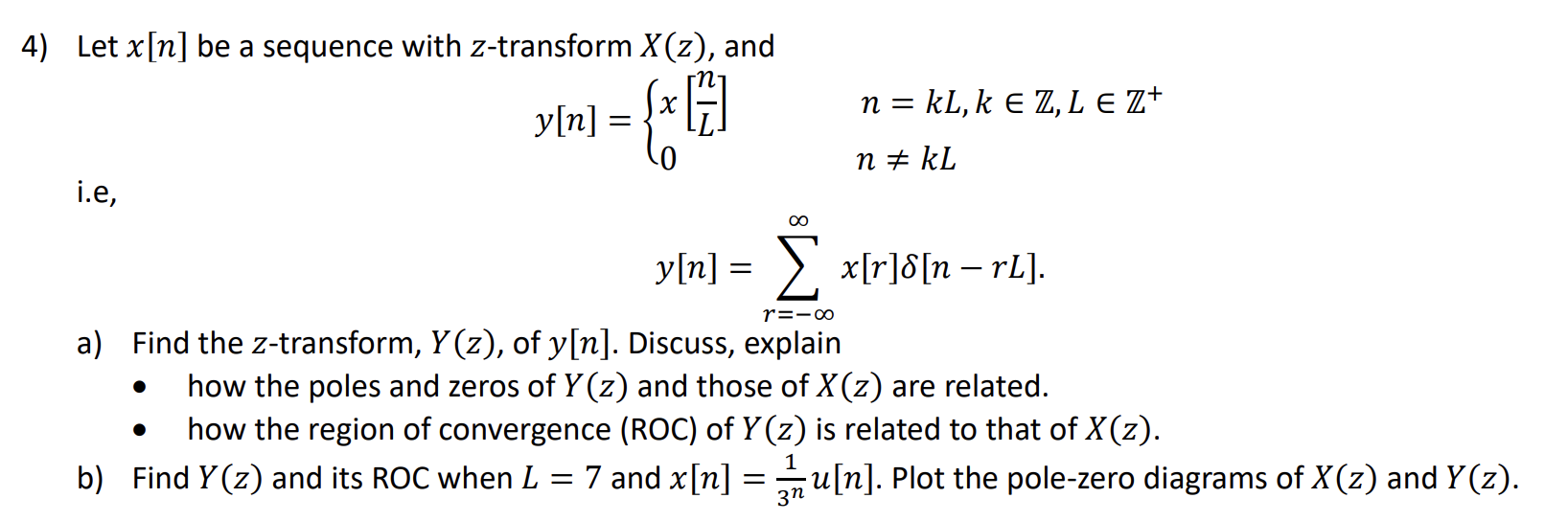 Solved Let x[n] ﻿be a sequence with z-transform x(z), | Chegg.com