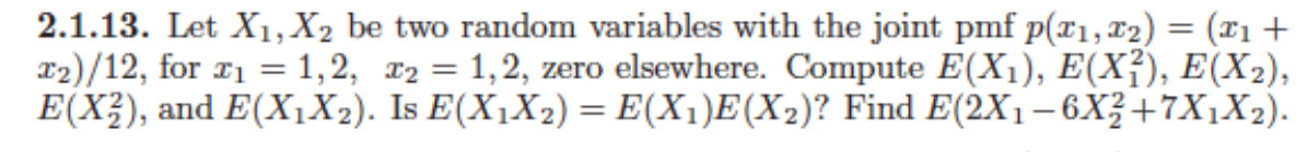 Solved 2.1.13. Let X1, X2 be two random variables with the | Chegg.com