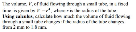 Solved The volume, V, of fluid flowing through a small tube, | Chegg.com
