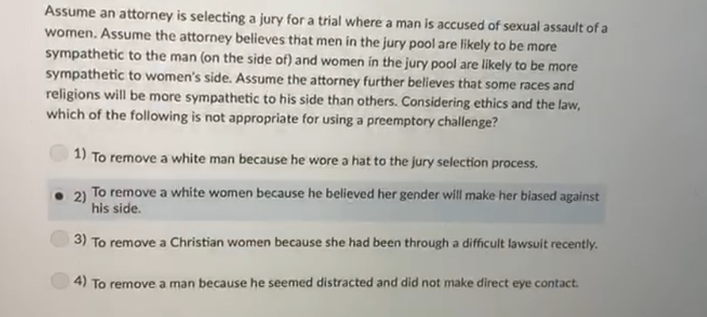 Solved Assume an attorney is selecting a jury for a trial | Chegg.com