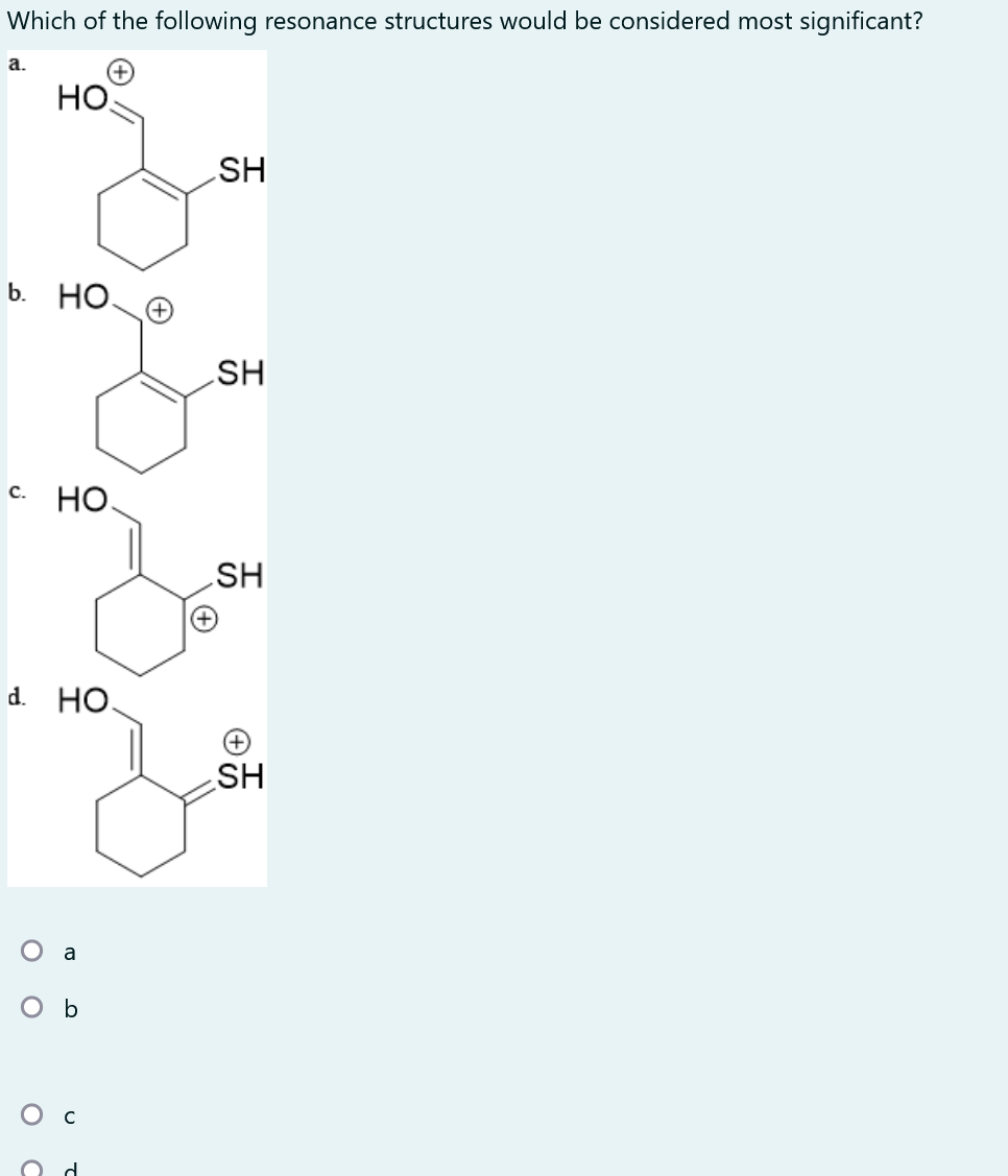 Solved Which of the following resonance structures would be | Chegg.com