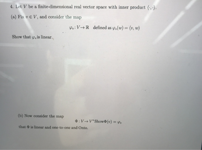 Solved 4. Let V be a finite-dimensional real vector space | Chegg.com