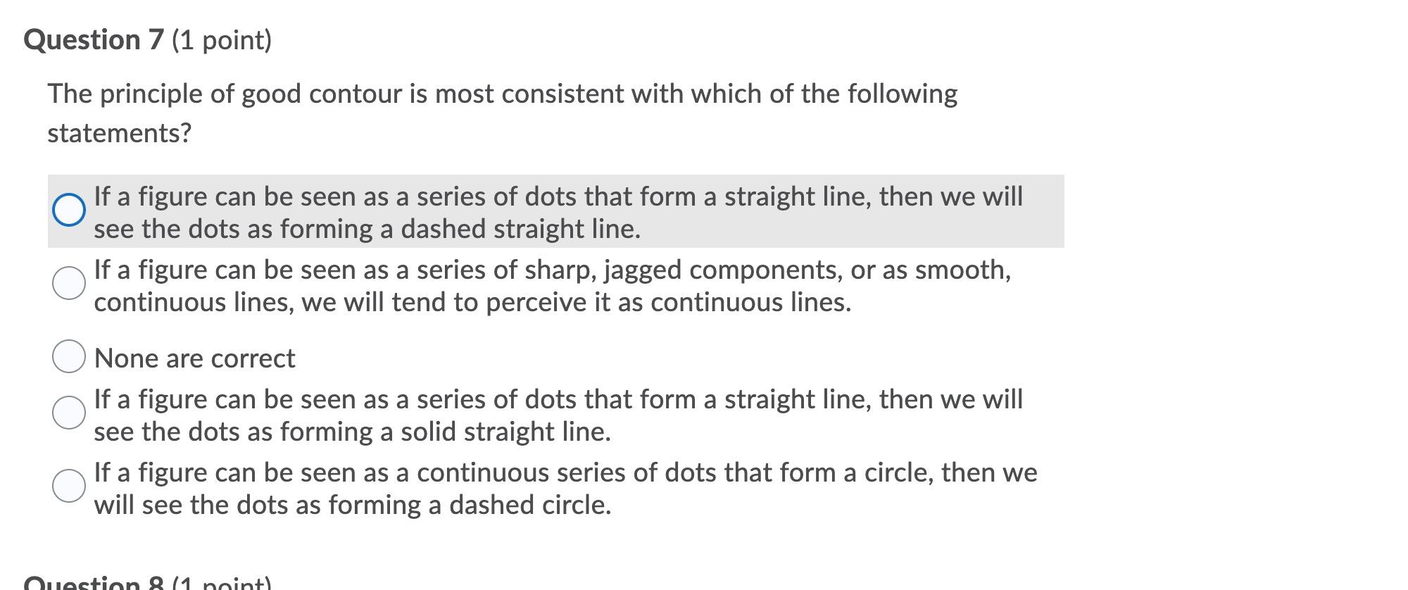 Solved Question 7 (1 point) The principle of good contour is | Chegg.com