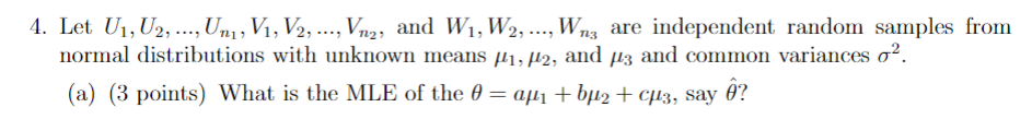 Solved 4. Let U1,U2,…,Un1,V1,V2,…,Vn2, and W1,W2,…,Wn3 are | Chegg.com