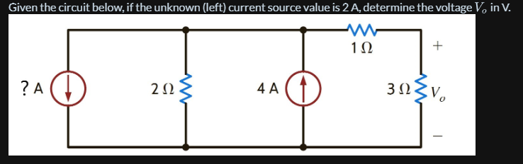 Solved Given the circuit below, if the unknown (left) | Chegg.com