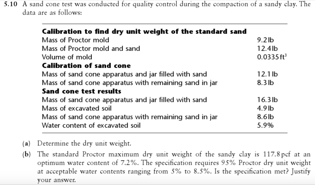 Solved 5.10 A sand cone test was conducted for quality | Chegg.com