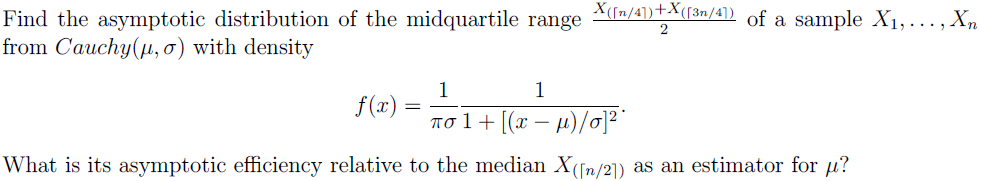 X[[n/41) +X ([3n/4]) of a sample X1, ... , Xn 2 Find | Chegg.com