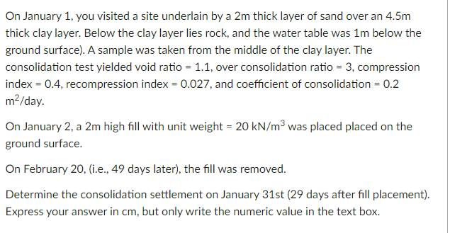 Solved On January 1 , you visited a site underlain by a 2 m | Chegg.com