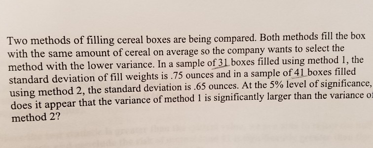 Solved Two methods of filling cereal boxes are being | Chegg.com