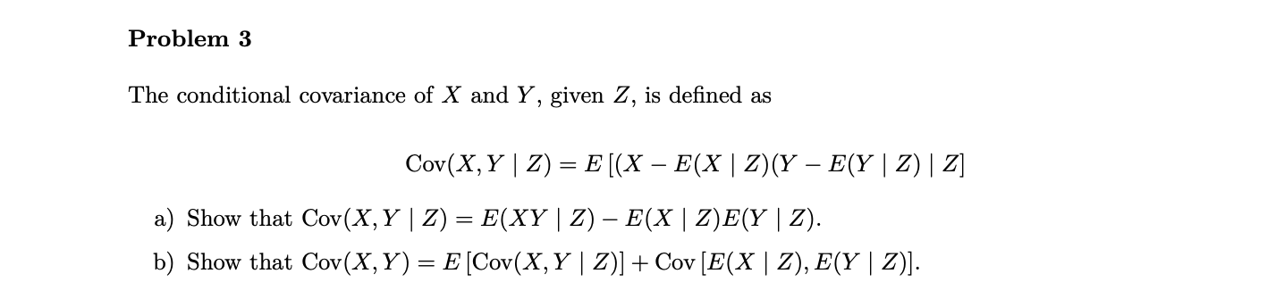 Solved Problem 3 The conditional covariance of X and Y, | Chegg.com