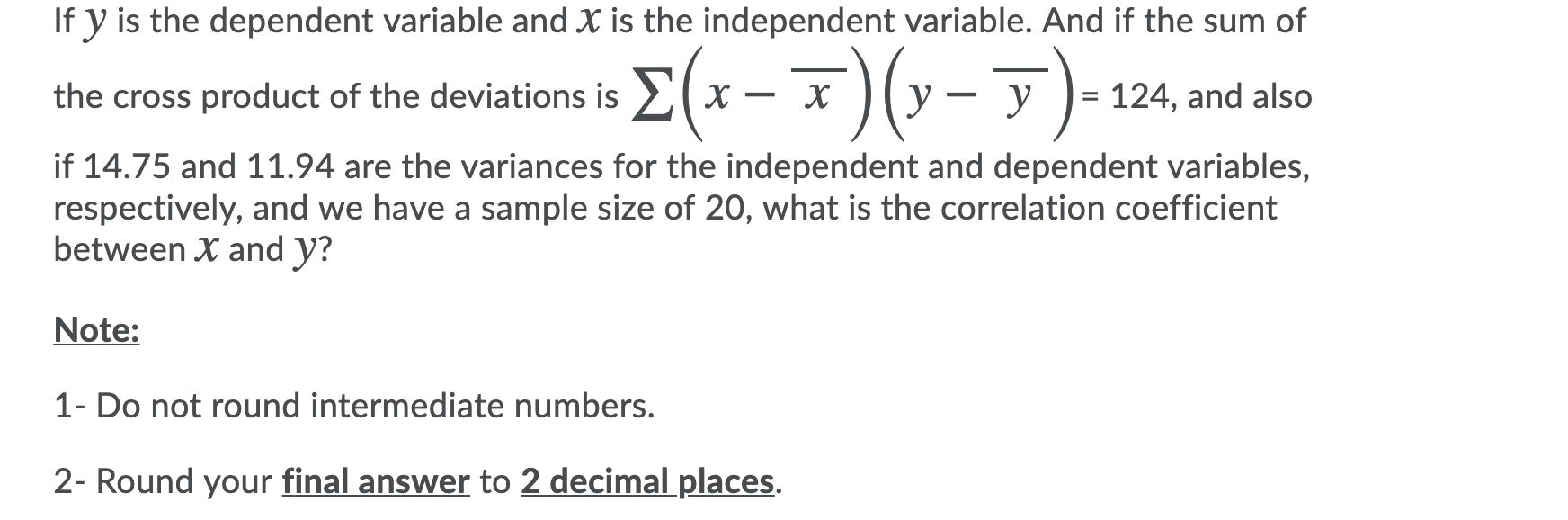 Solved If y is the dependent variable and X is the | Chegg.com