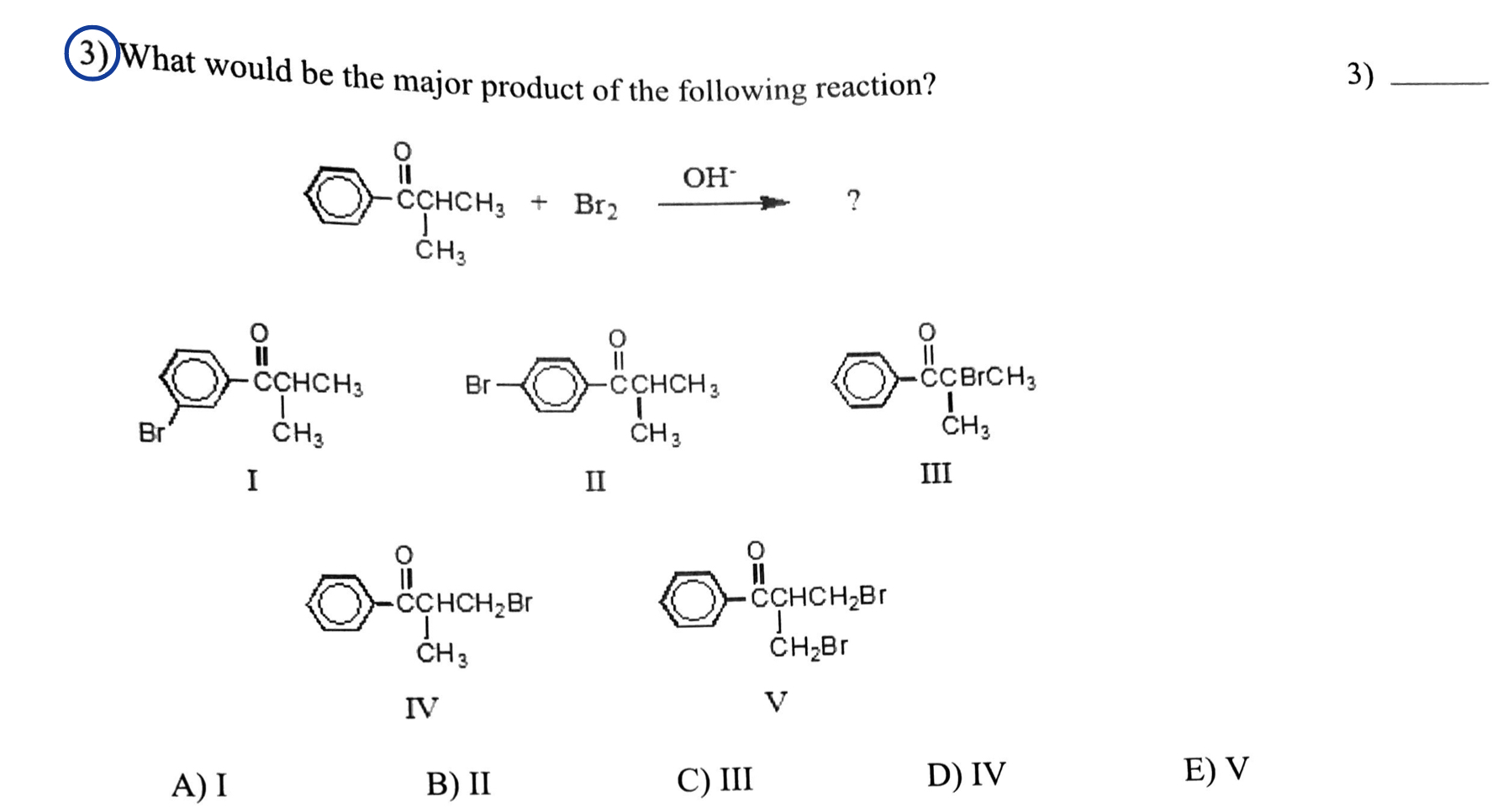 Solved 5) What would be the major product of the following | Chegg.com