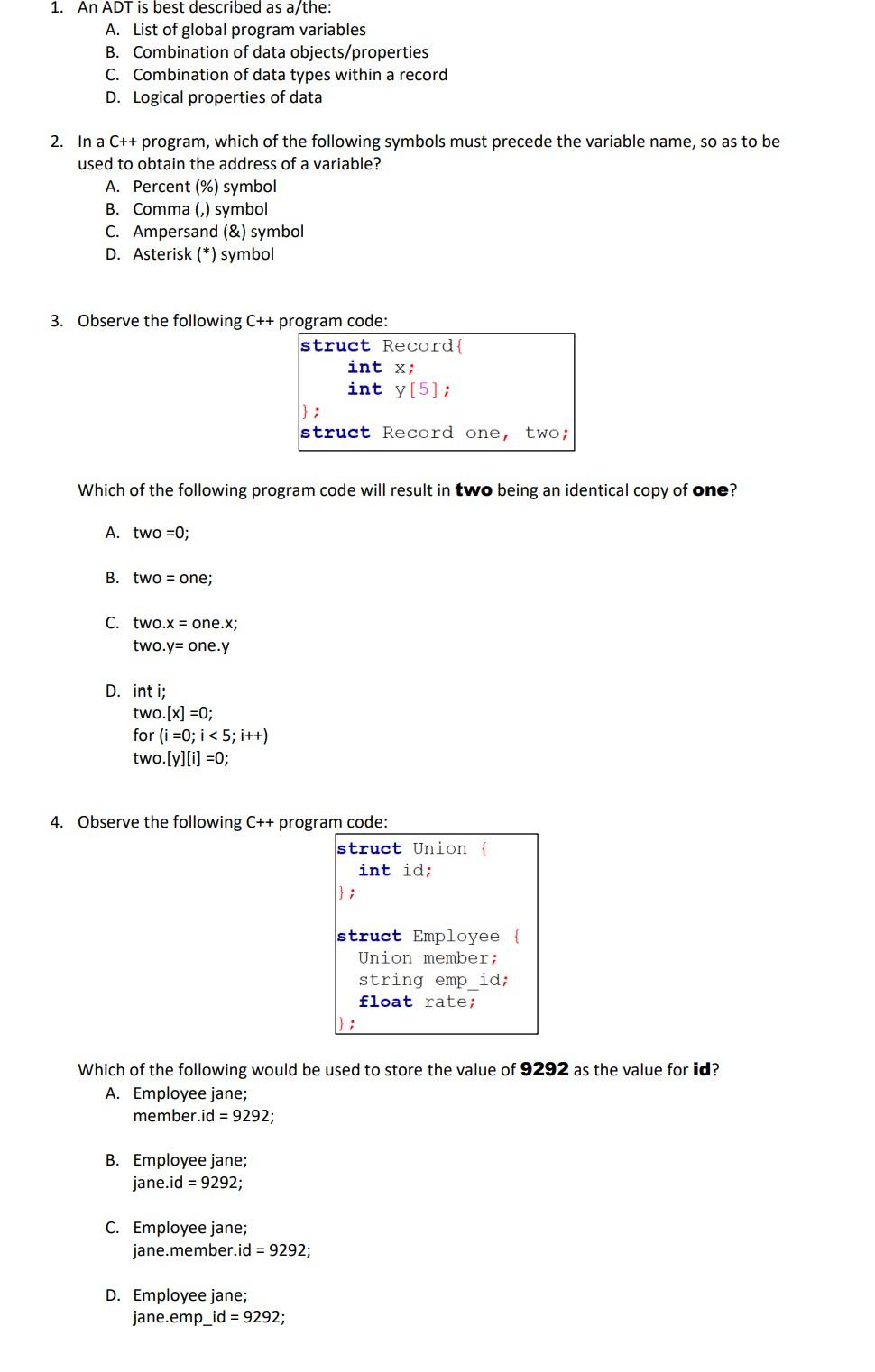 Solved 1. An ADT is best described as a/the: A. List of | Chegg.com