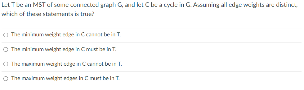 Solved Let T be an MST of some connected graph G, and let C | Chegg.com