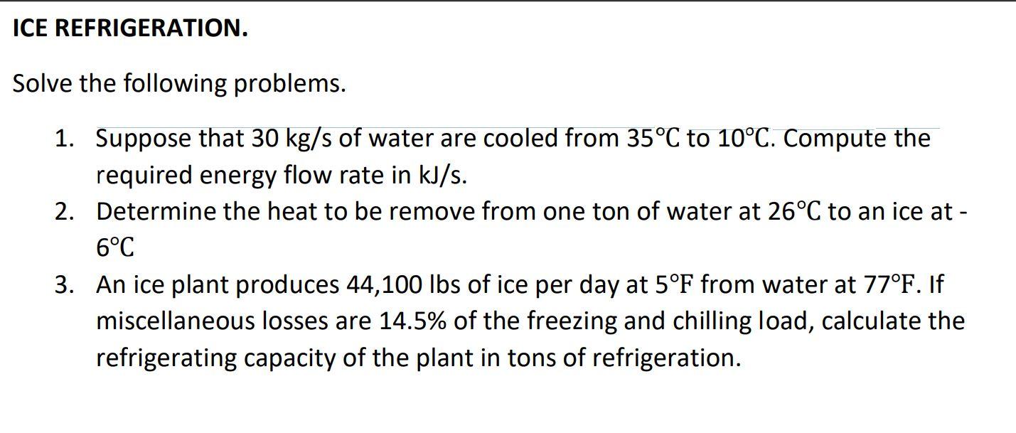 Solved ICE REFRIGERATION. Solve the following problems. 1. | Chegg.com