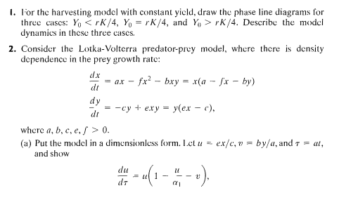 Solved 1. For the harvesting model with constant yield, draw | Chegg.com