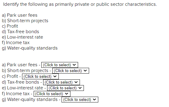 Solved Identify the following as primarily private or public | Chegg.com