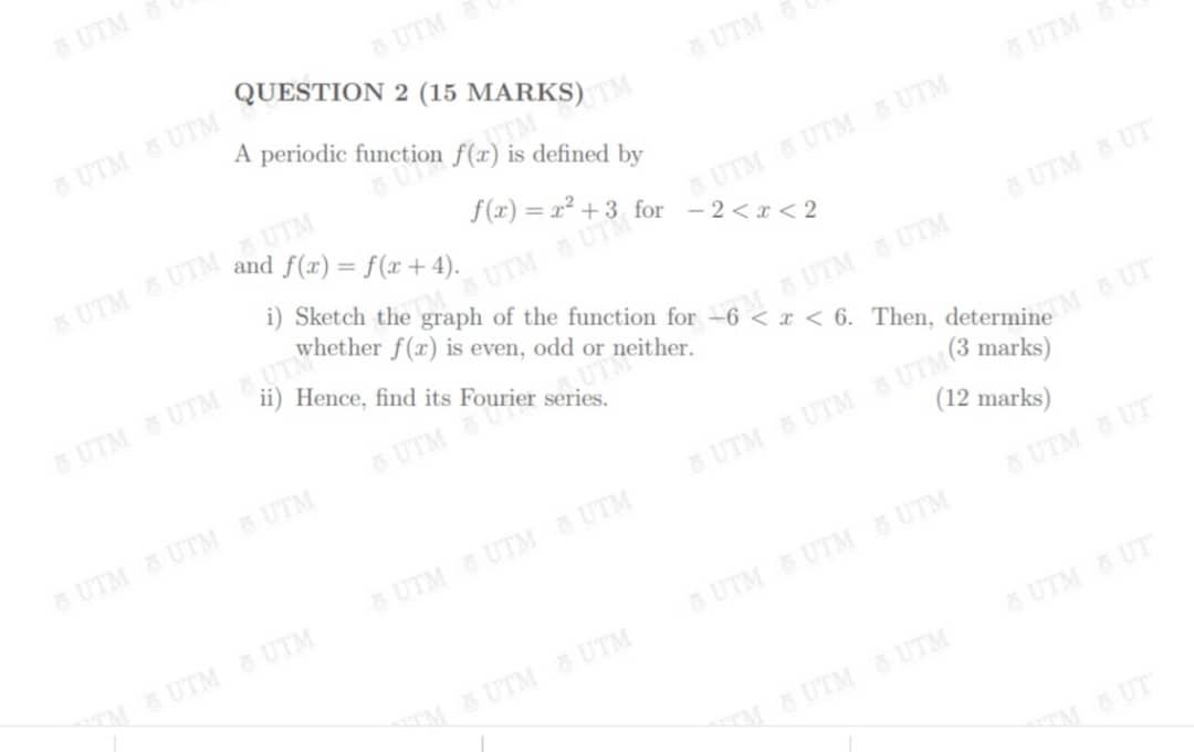 Solved QUESTION 2 (15 MARKS) A periodic function f(x) is | Chegg.com