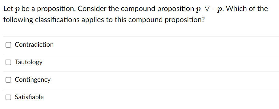 Solved Let p be a proposition. Consider the compound | Chegg.com