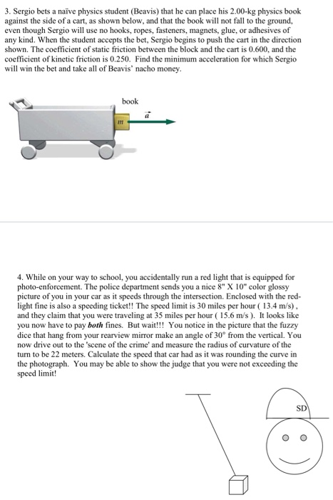 Solved 3. Sergio bets a naïve physics student (Beavis) that | Chegg.com