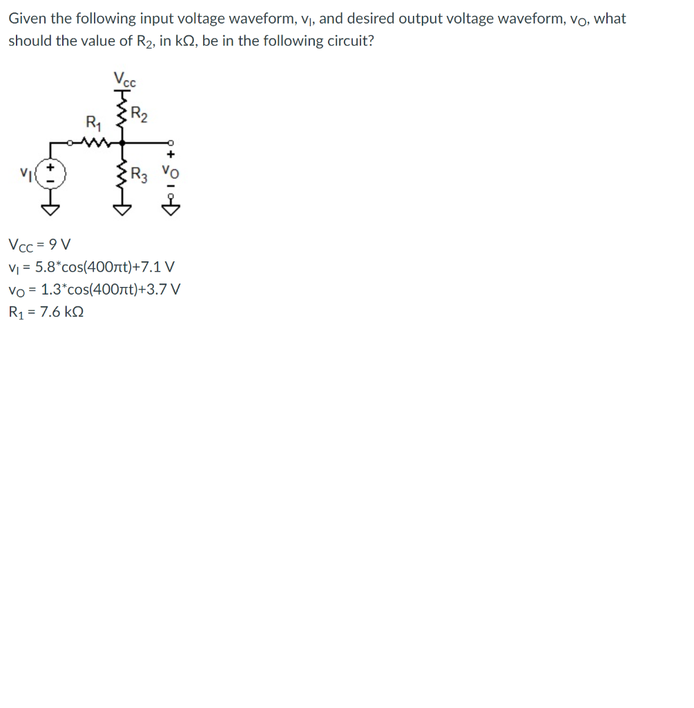Solved Given the following input voltage waveform, vi, and | Chegg.com
