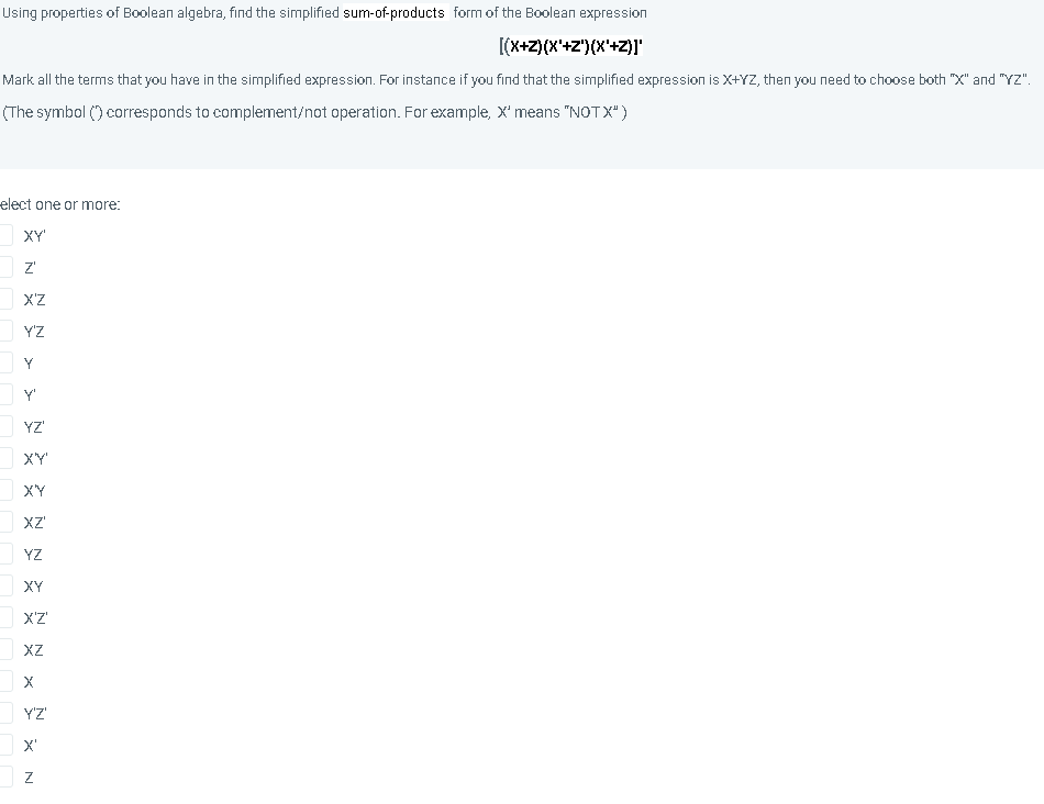 Solved Using properties of Boolean algebra, find the | Chegg.com