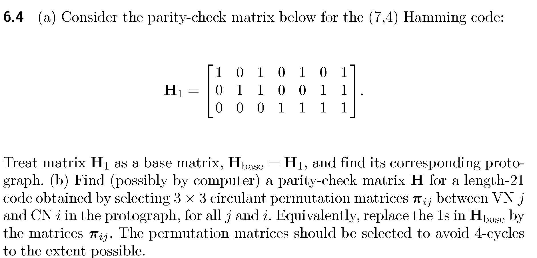 Solved 6.4 (a) Consider the parity-check matrix below for | Chegg.com