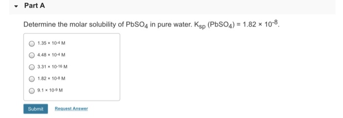 Solved Part A Determine the molar solubility of PbSO4 in | Chegg.com