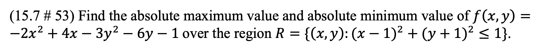 Solved (15.7 # 53) Find the absolute maximum value and | Chegg.com