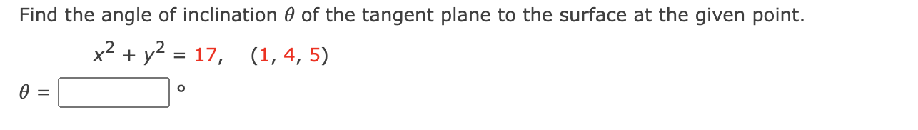 Solved Find the angle of inclination θ of the tangent plane | Chegg.com
