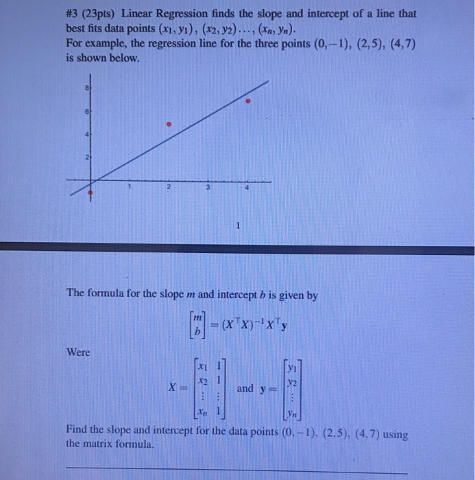Solved #3 (23pts) Linear Regression finds the slope and | Chegg.com