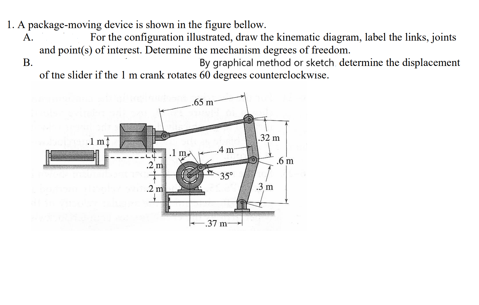 Solved 1. A package-moving device is shown in the figure | Chegg.com