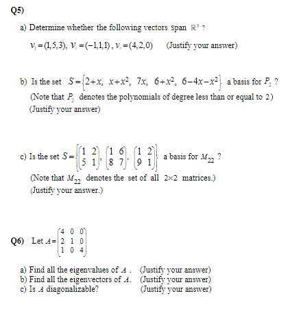 Solved Q5) a) Determine whether the following vectors span ? | Chegg.com