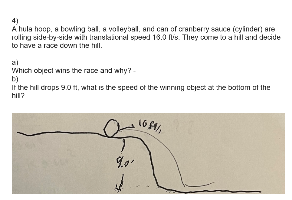 Solved 4) A hula hoop, a bowling ball, a volleyball, and can | Chegg.com