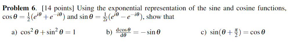 Solved Problem 6. [14 points] Using the exponential | Chegg.com