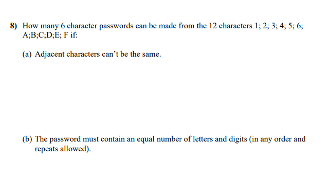 Solved 8) How many 6 character passwords can be made from | Chegg.com