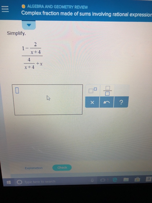Solved ALGEBRA AND GEOMETRY REVIEW Complex fraction made | Chegg.com