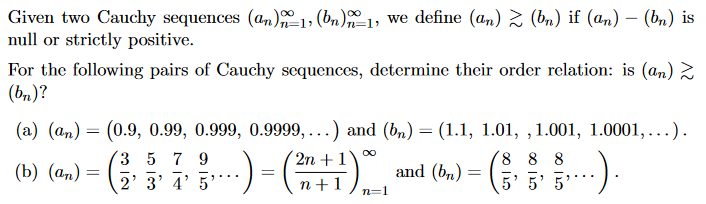 Solved Given Two Cauchy Sequences An N 1 Bn 1 We