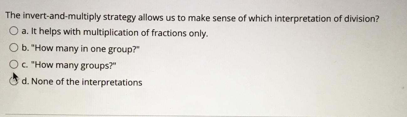 Solved The invert-and-multiply strategy allows us to make | Chegg.com
