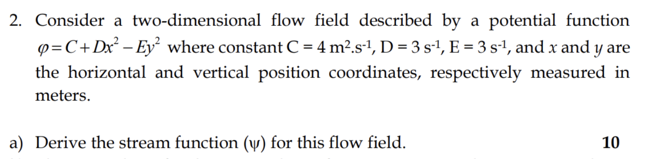 Solved 2. Consider a two-dimensional flow field described by | Chegg.com