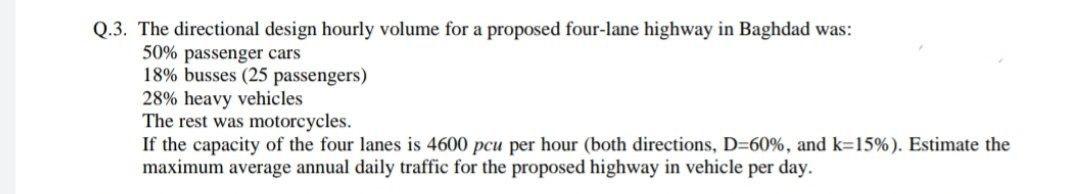 Solved Q.3. The directional design hourly volume for a | Chegg.com