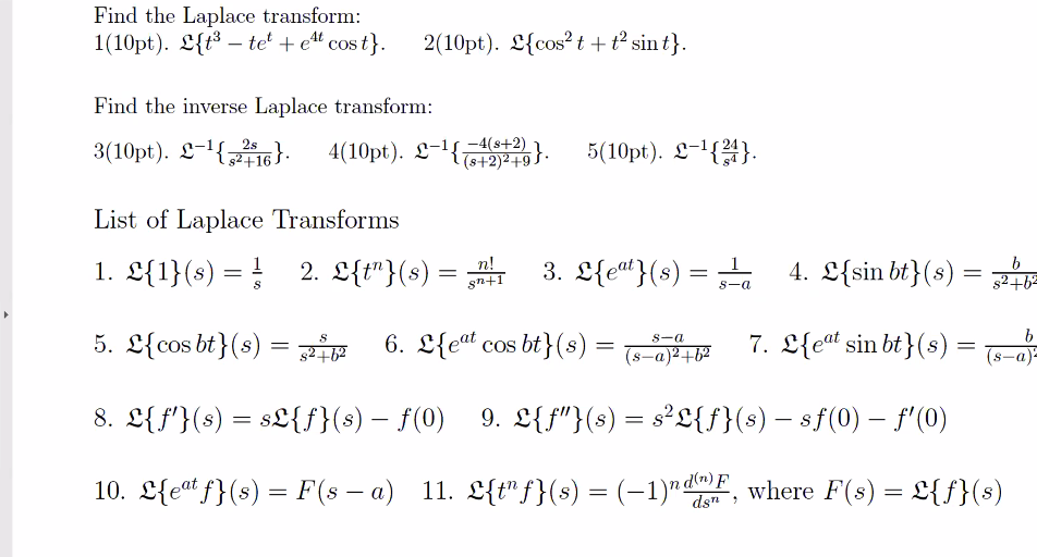 Solved Find the Laplace transform: 1(10pt). L{t? – tet tett | Chegg.com