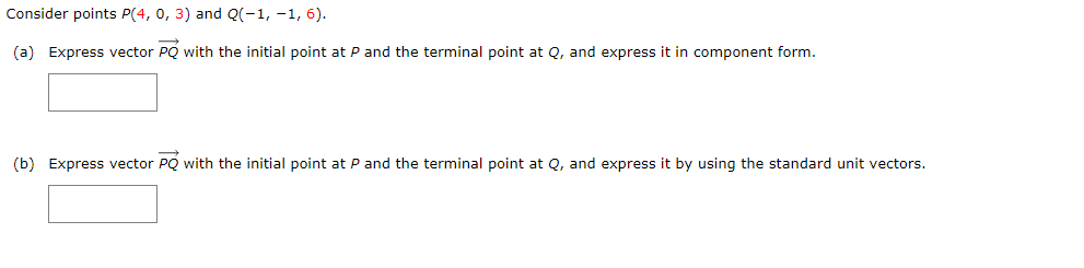 Solved Consider points \\( P(4,0,3) \\) and \\( Q(-1,-1,6) | Chegg.com