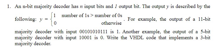 Solved An n-bit majority decoder has n input bits and l | Chegg.com